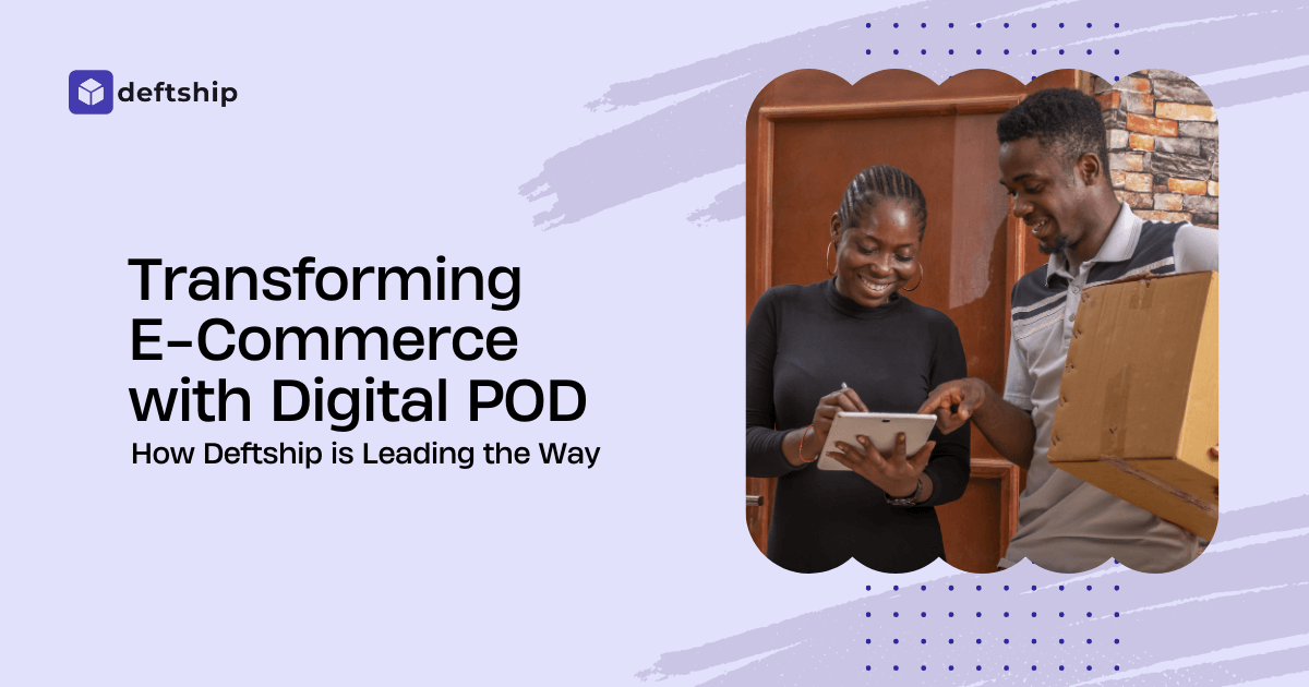 Transforming E-Commerce with Digital POD: How Deftship is Leading the ...